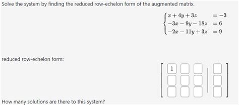 solved solve the system by finding the reduced row echelon