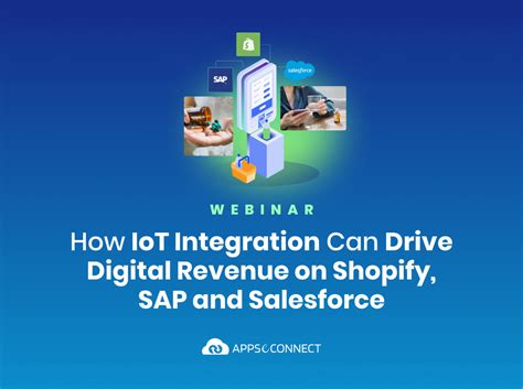Webinar Iot Integration For Digital Revenue On Shopify Sap Salesforce