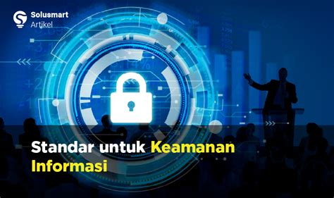 Iso 27001 Isms Sistem Manajemen Keamanan Informasi