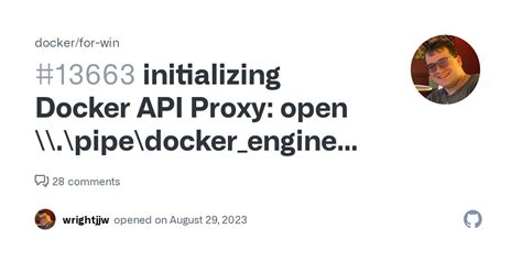 Initializing Docker Api Proxy Open Pipe Docker Engine Access Is Denied · Issue 13663