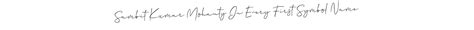 87 Sambit Kumar Mohanty In Every First Symbol Name Name Signature