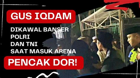 Gus Iqdam Wonge Teko Di Acara Pencak Dor Di Lapangan Selokajang Sabtu