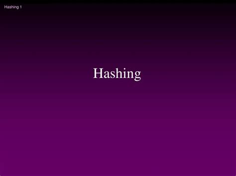 Ppt Hashing Powerpoint Presentation Free Download Id8705148