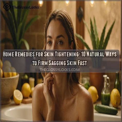 Home Remedies For Skin Tightening 10 Natural Ways To Firm Sagging Skin