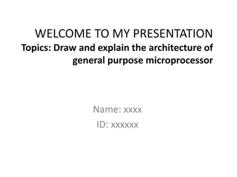 Draw And Explain The Architecture Of General Purpose Microprocessor Ppt
