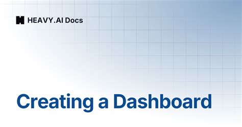Creating A Dashboard HEAVY AI Docs