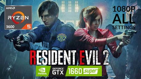 Resident Evil 2 Remake On GTX 1660 Super Ryzen 5 3600 1080p