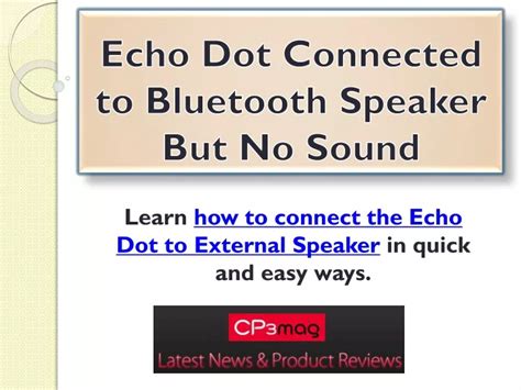 PPT Echo Dot Connected To Bluetooth Speaker But No Sound PowerPoint Presentation ID