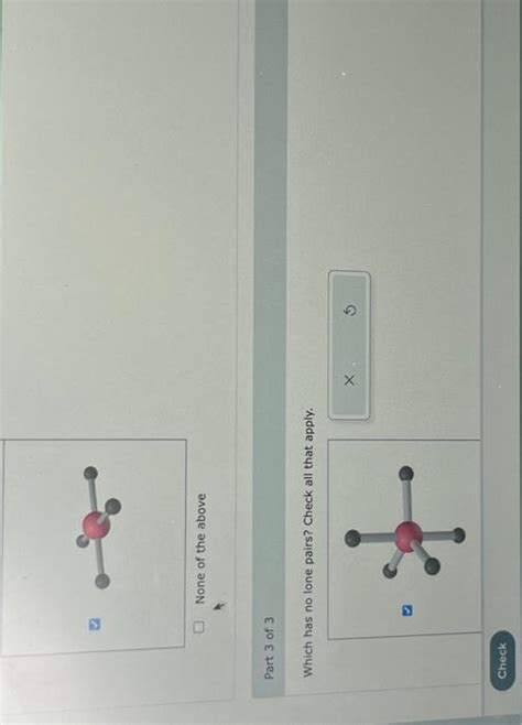 Solved Which Has The Most Electron Groups Around The Central