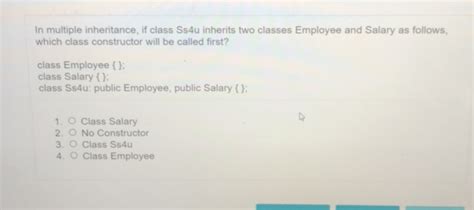 In Multiple Inheritance If Class Ss4u StudyX