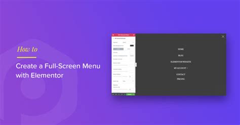 Create Full Screen Overlay Menu In Elementor How To