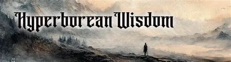 Hyperborean Wisdom Hyperborean Wisdom