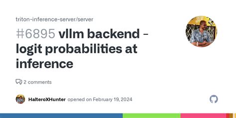 Vllm Backend Logit Probabilities At Inference Issue Triton Inference Server Server
