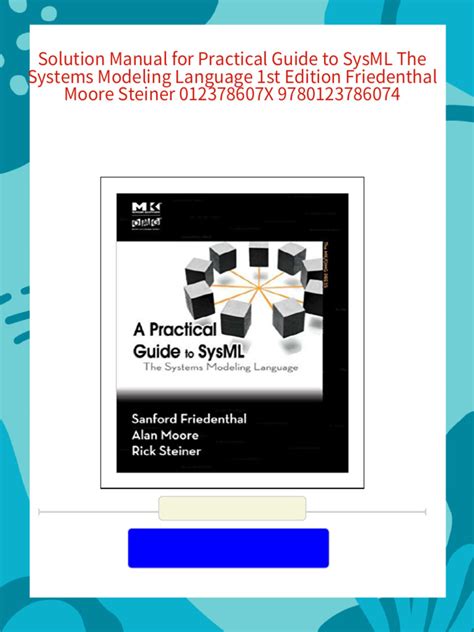 Solution Manual For Practical Guide To Sysml The Systems Modeling Language 1st Edition