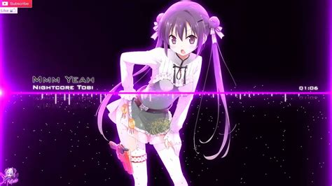 Nightcore Mmm Yeah Youtube