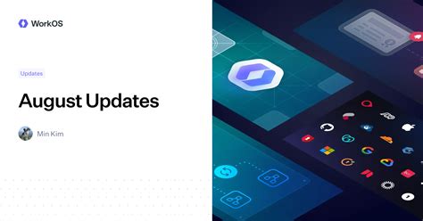 August Updates — Workos
