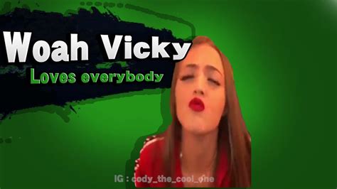 Woah Vicky Enters The Battlefield R Dank Meme
