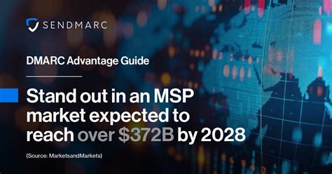 Sendmarc The Dmarc Advantage For Msps Pdf Sendmarc
