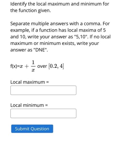 Solved Identify The Local Maximum And Minimum For The