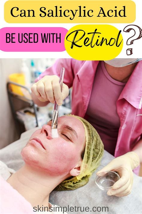 Salicylic Acid And Retinol Routine That Will Transform Your Skin Top