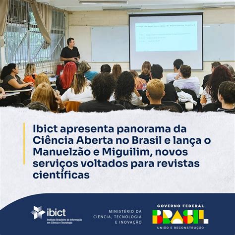 Ibict Apresenta Panorama Da Ciência Aberta No Brasil E Lança O