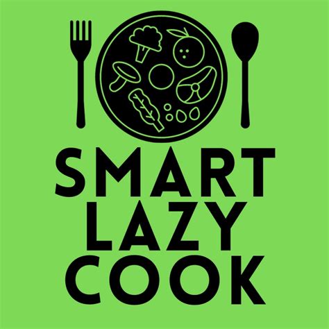 Smart Lazy Cook Youtube