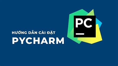 Hướng dẫn Cài đặt PyCharm IDE để Lập trình Python NIIT ICT Hà Nội YouTube
