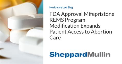 Fda Approval Mifepristone Rems Program Modification Expands Patient