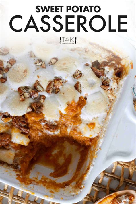 Sweet Potato Casserole With Marshmallows And Pecans The Anthony Kitchen