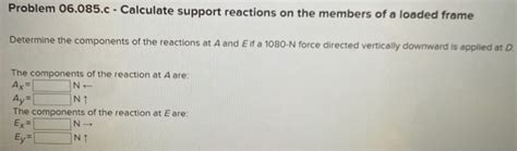Solved Problem 06 085 Calculate Support Reactions On The
