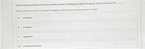 Solved Scott Is Shipping Product To Veronica And Has Chosen Chegg