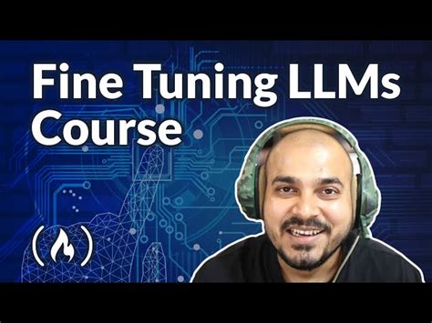 Free Video Fine Tuning LLM Models Generative AI Course From FreeCodeCamp Class Central