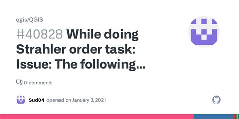 While Doing Strahler Order Task Issue The Following Layers Were Not Correctly Generated C