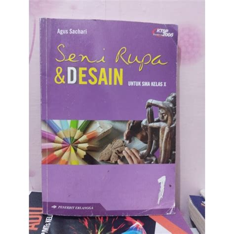 Jual BUKU SENI RUPA DAN DESAIN KELAS 10 X 1 SMA MA Shopee Indonesia