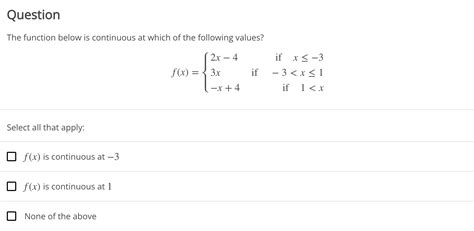 Solved The Function Below Is Continuous At Which Of The Chegg