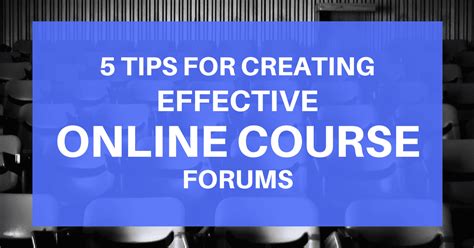 5 Tips For Creating An Effective Online Course Forum Fly Plugins