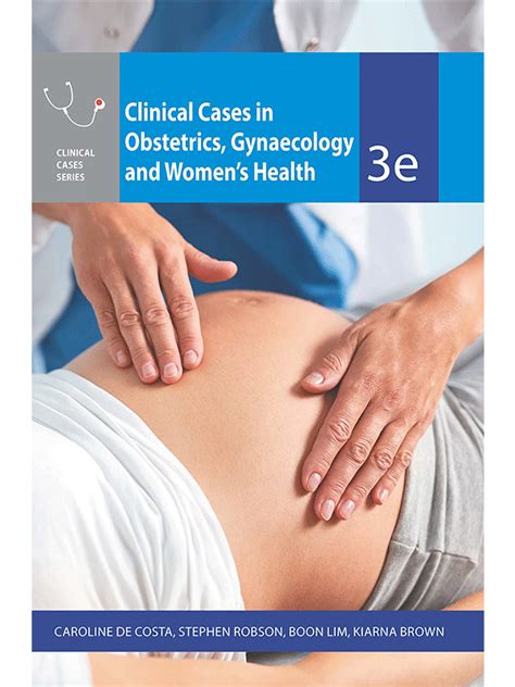 Clinical Cases In Obstetrics Gynaecology And Womens Health 3rd