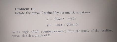 Solved Problem 10 Rotate The Curve C Defined By Parametric