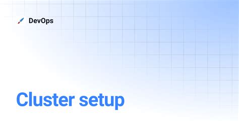 Cluster Setup Devops