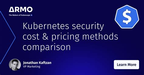 Kubernetes Security Cost And Pricing Methods Comparison 2025 Armo