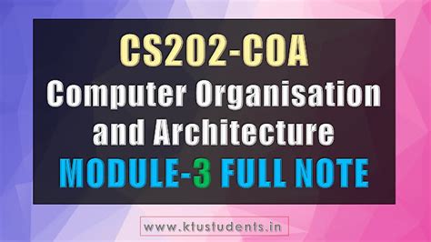 Cs202 Computer Organisation And Architecture Module 3 Note Ktu