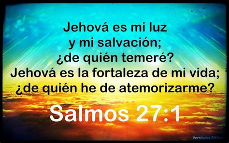 Pin Di EDITH JEANNETTE CABAN Su TEXTO BIBLICOS Salmo 27