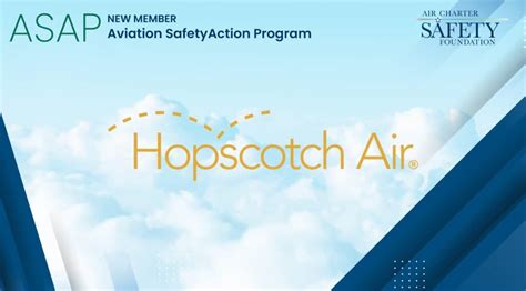 Hopscotch Air Joins Acsfs Aviation Safety Action Program Air Charter Safety Foundation