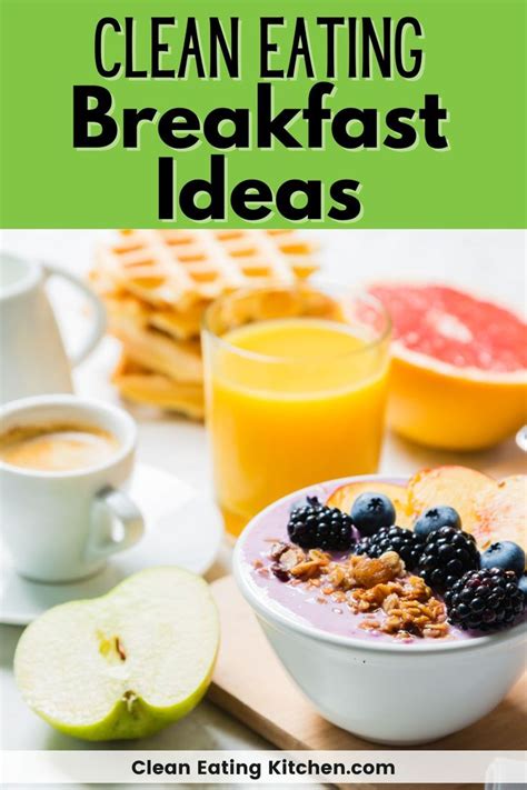 13 Clean Eating Breakfast Ideas Clean Eating Breakfast Clean Eating