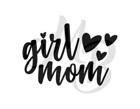 Girl Mom Svg Girl Mom Dxf Girl Mom Script Heart Svg Mom Svg