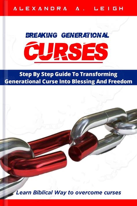 Breaking Generational Curses Ebook Alexandra A Leigh
