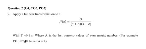 Solved Question C CO PO Apply A Bilinear Chegg Com