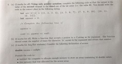 Solved 4 A 2 Marks For All Using Only Pointer Notation Chegg Com