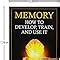 Buy Memory How To Develop Train And Use It Book Online At Low Prices In India Memory How