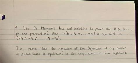 Solved Use De Morgan S Law And Induction To Prove That If Chegg Com